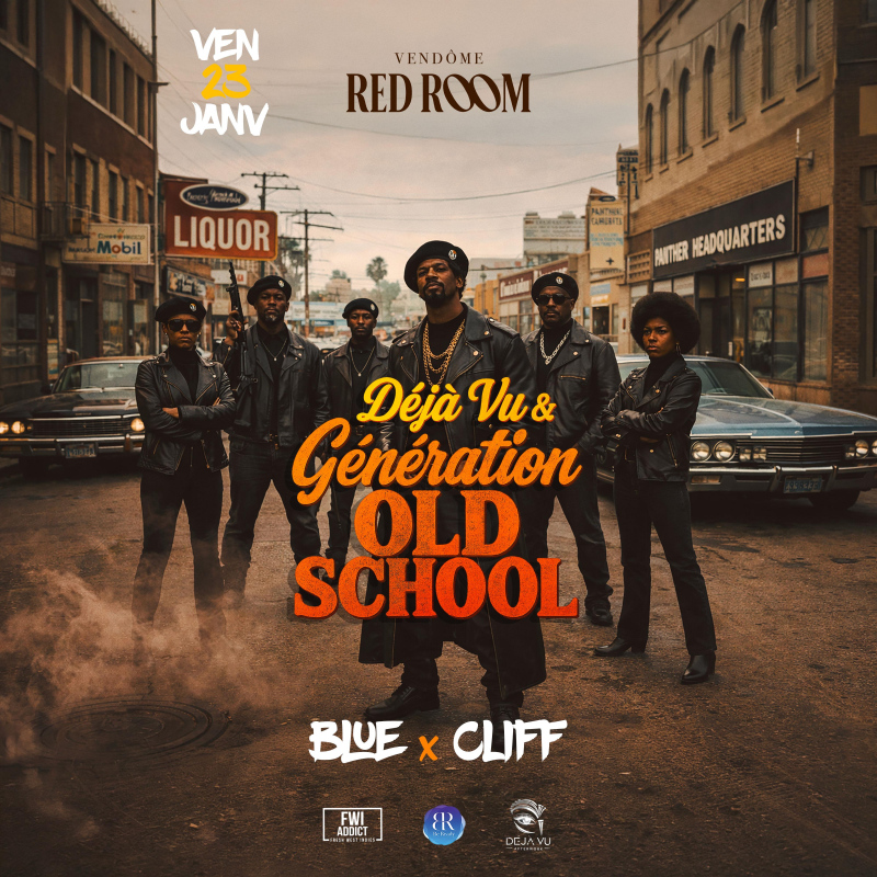 DÉjÀ Vu & GÉnÉration Old School Vendredi - Vendôme Red Room - Martinique - Réservez vos ...